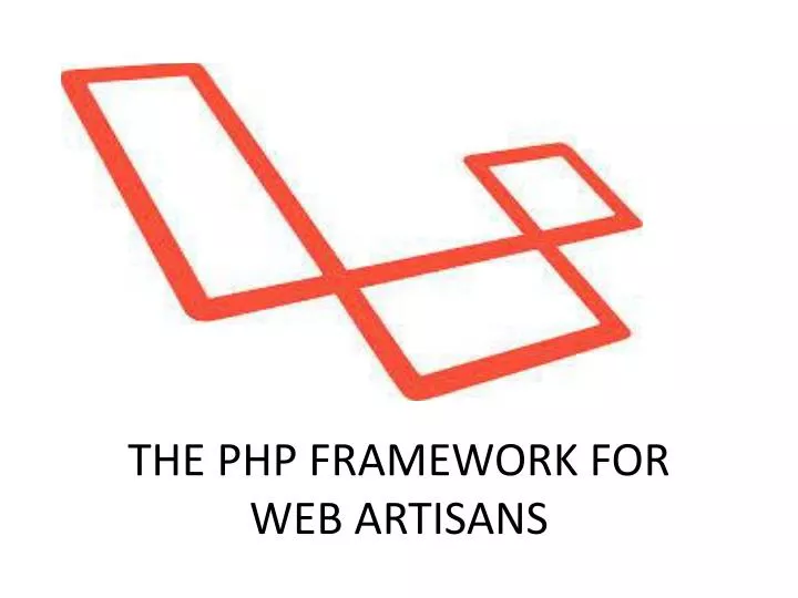 Ppt The Php Framework For Web Artisans Powerpoint Presentation Free Download Id2187324 6053