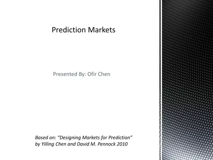 PPT - Prediction Markets PowerPoint Presentation, free download - ID ...