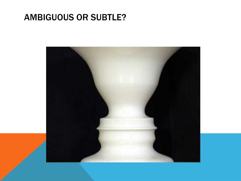 PPT - Ambiguities, Subtleties, Contradictions, Ironies, and ...