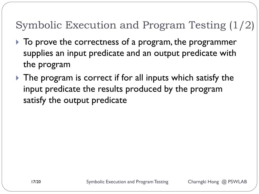Ppt Symbolic Execution And Program Testing Powerpoint Presentation