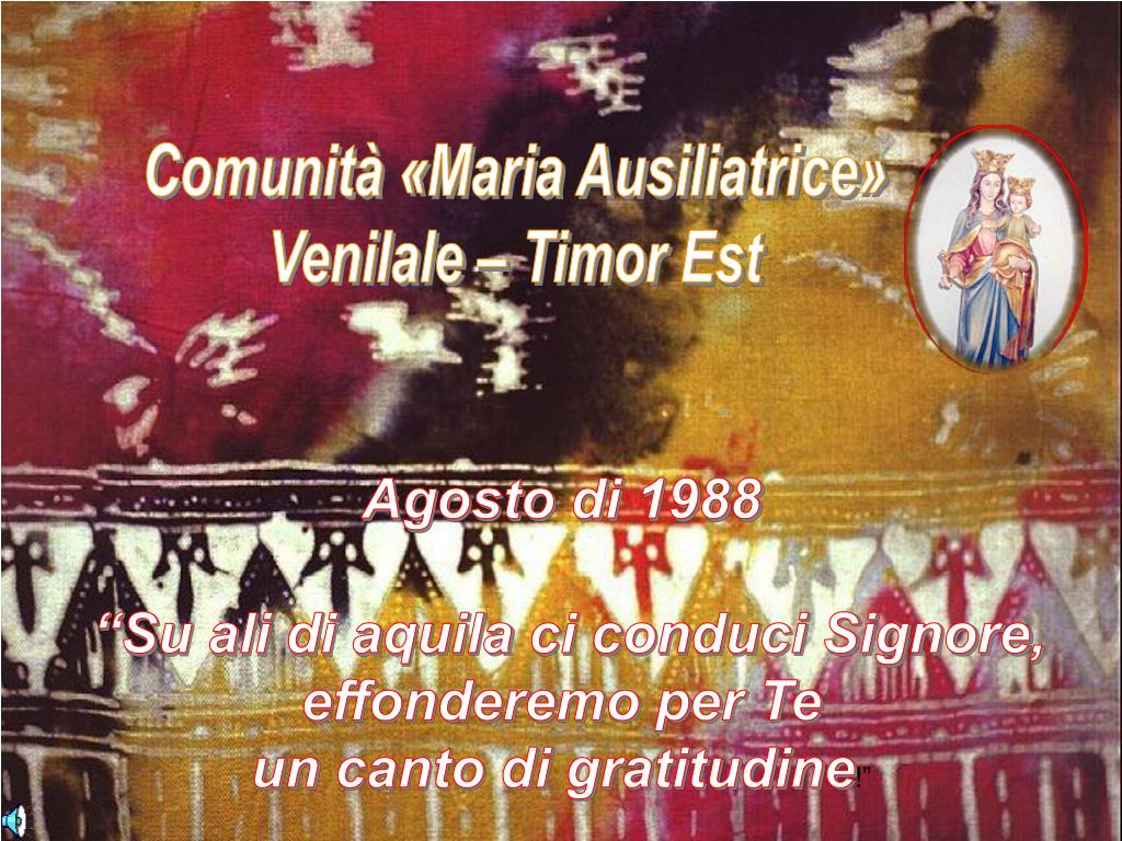 PPT - Comunità «Maria Ausiliatrice» Venilale – Timor Est PowerPoint ...