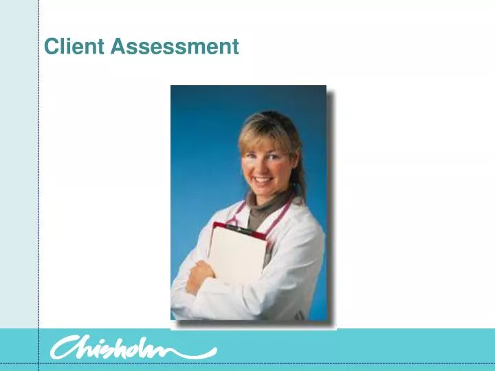 PPT - Client Assessment PowerPoint Presentation, free download - ID:2188986