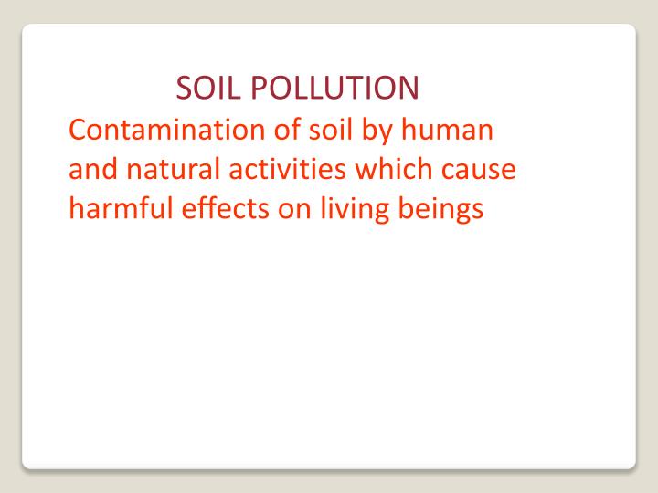 PPT - Soil pollution PowerPoint Presentation - ID:2189028