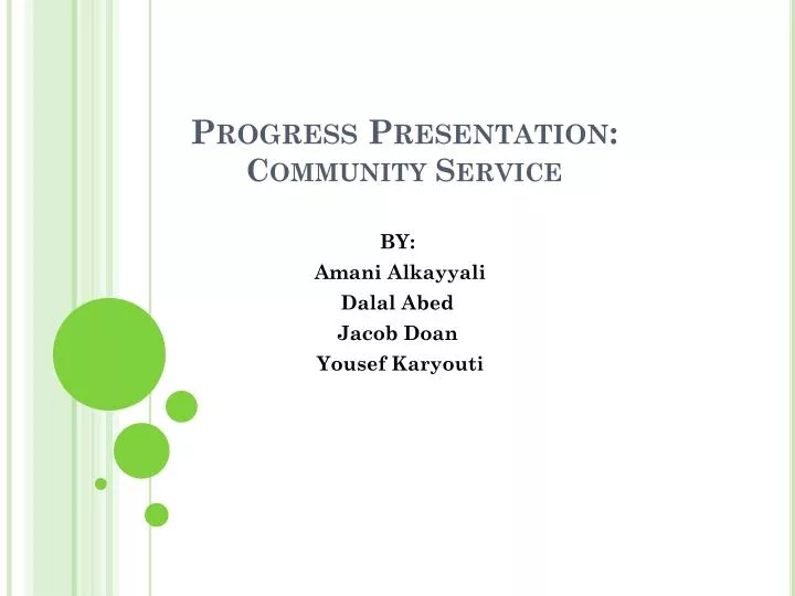 PPT - Progress Presentation: Community Service PowerPoint Presentation ...