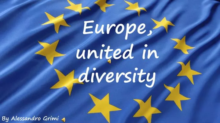 PPT - Europe, united in diversity PowerPoint Presentation, free ...