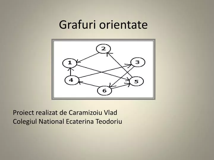 PPT - Grafuri orientate PowerPoint Presentation, free download - ID:2190489