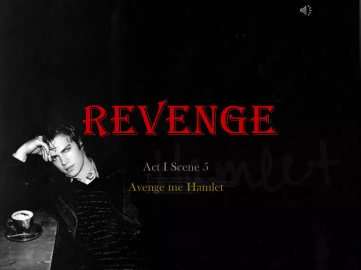 PPT - Revenge PowerPoint Presentation, free download - ID:2190541