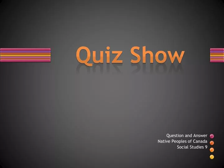 PPT - Quiz Show PowerPoint Presentation, free download - ID:2191090