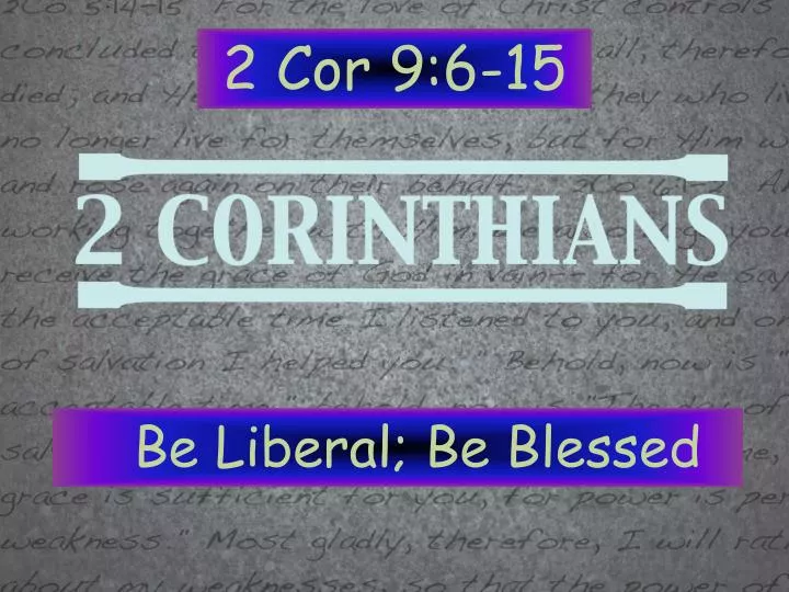 PPT - 2 Cor 9:6-15 PowerPoint Presentation, free download - ID:2191209