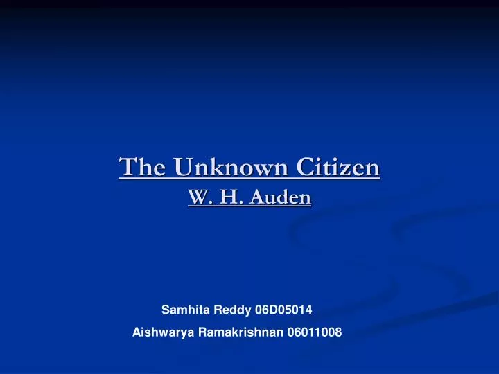 PPT - The Unknown Citizen W. H. Auden PowerPoint Presentation, free ...