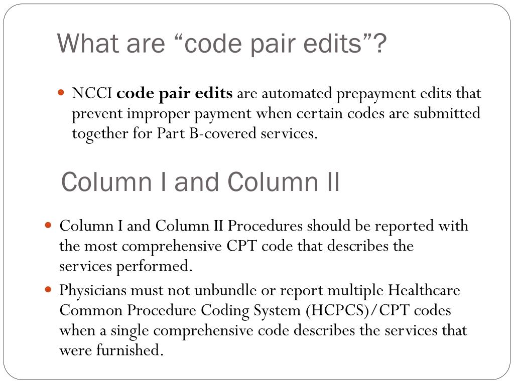 Ppt How To Use The National Correct Coding Initiative Ncci Tools