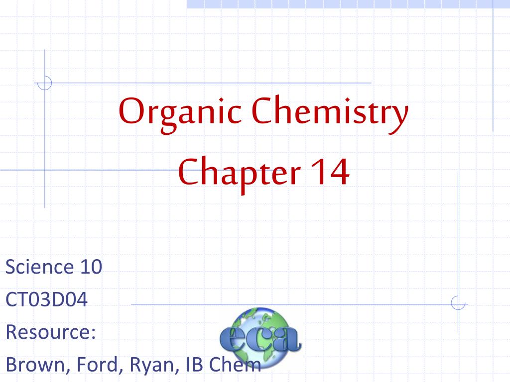 PPT - Organic Chemistry Chapter 14 PowerPoint Presentation, free ...
