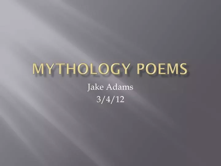 PPT - Mythology Poems PowerPoint Presentation, free download - ID:2193574