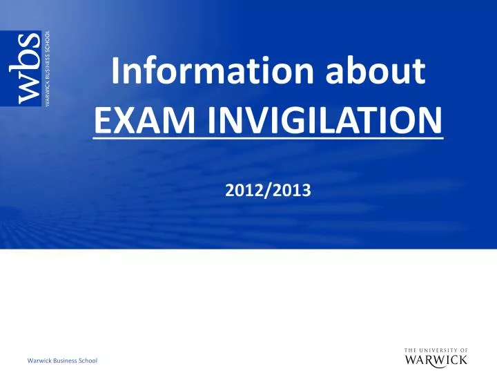 PPT - Information about EXAM INVIGILATION 2012/2013 PowerPoint ...