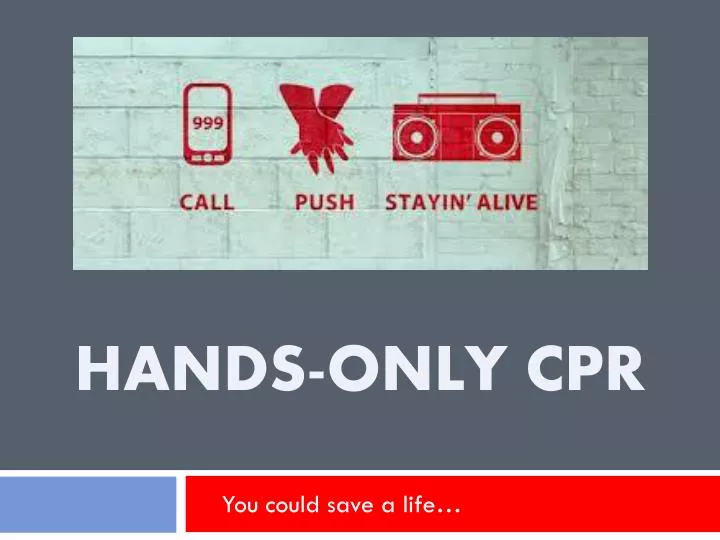 PPT - Hands-Only CPR PowerPoint Presentation, free download - ID:2193846