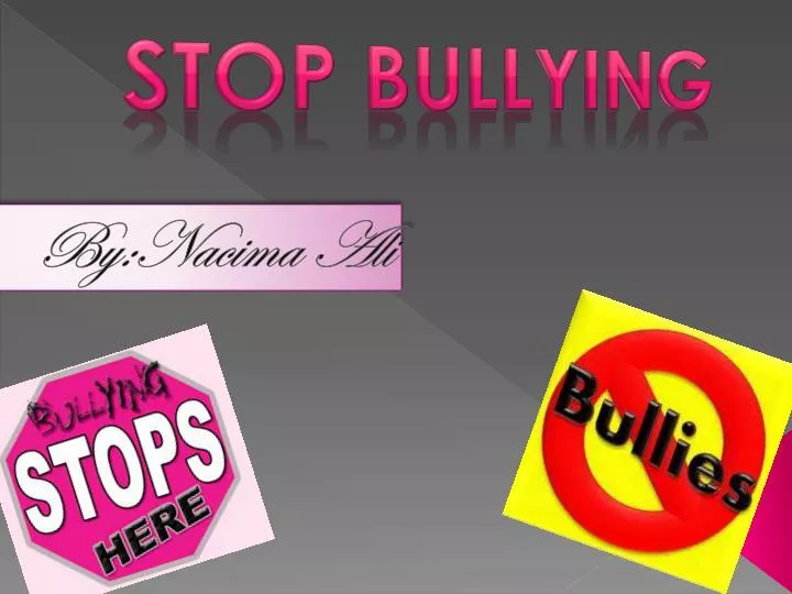 PPT - Stop bullying PowerPoint Presentation, free download - ID:2193854