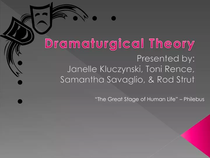 PPT - Dramaturgical Theory PowerPoint Presentation, free download - ID ...