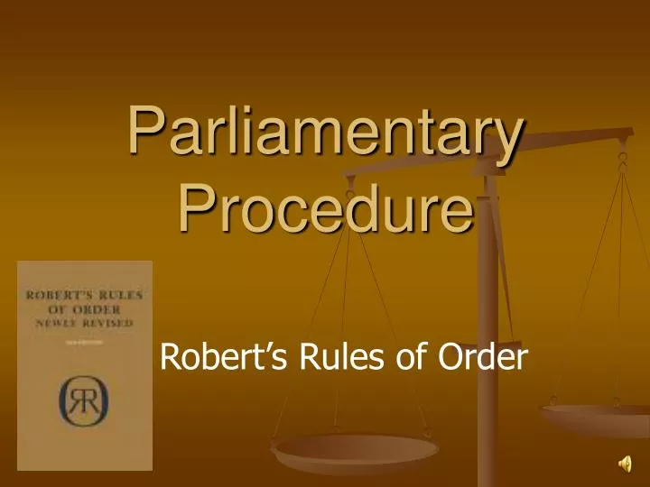 PPT - Parliamentary Procedure PowerPoint Presentation, free download ...