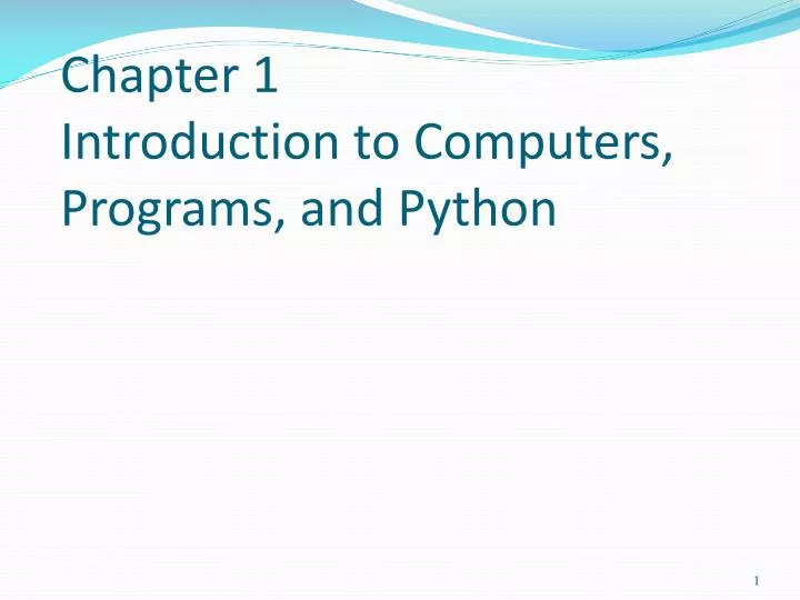 PPT - Chapter 1 Introduction to Computers, Programs, and Python ...
