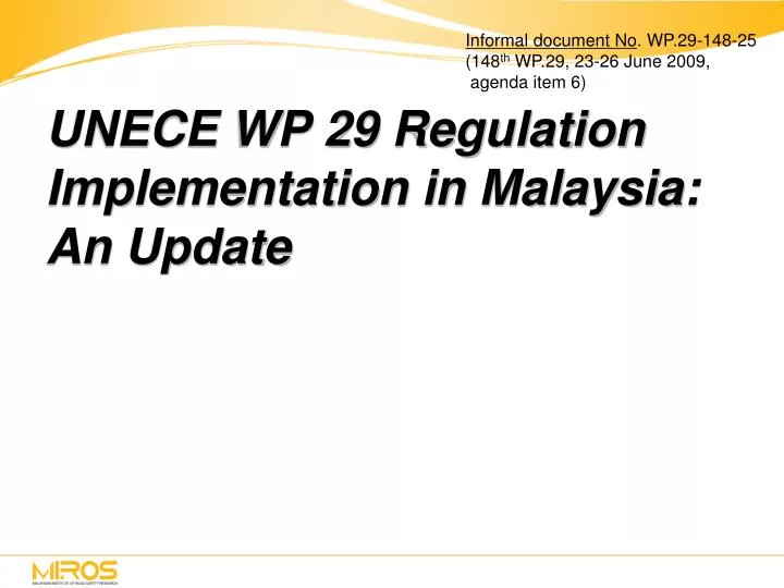 PPT - UNECE WP 29 Regulation Implementation in Malaysia: An Update ...