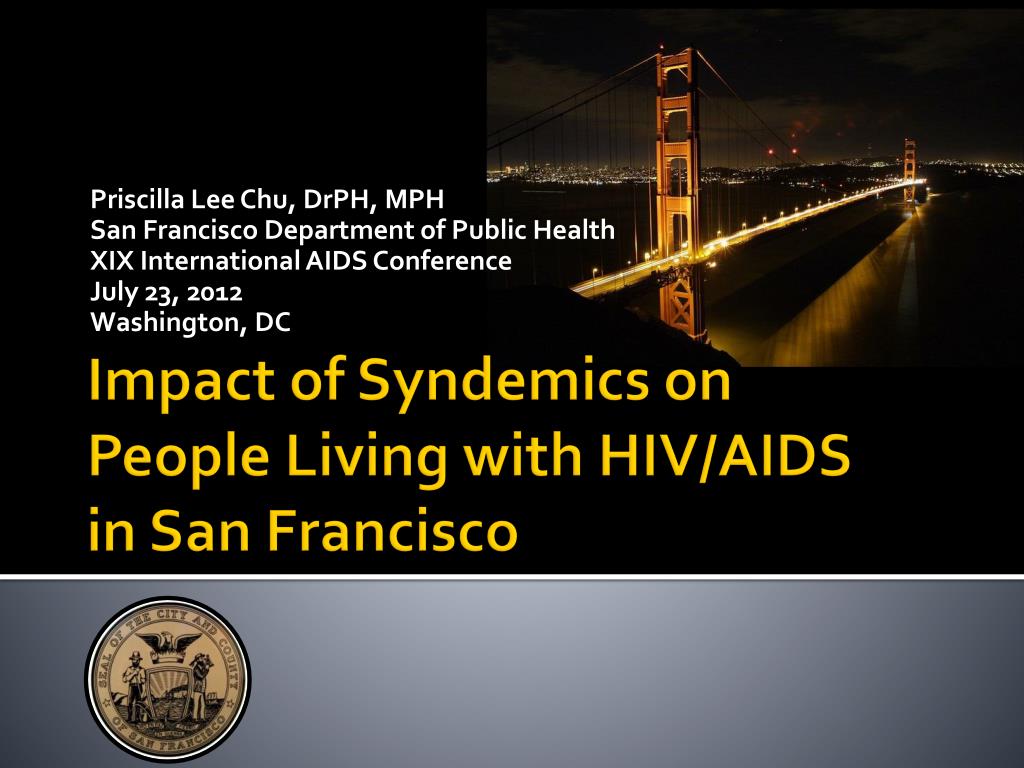 PPT - Impact of Syndemics on People Living with HIV/AIDS in San ...