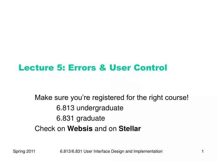 PPT - Lecture 5: Errors & User Control PowerPoint Presentation, free ...