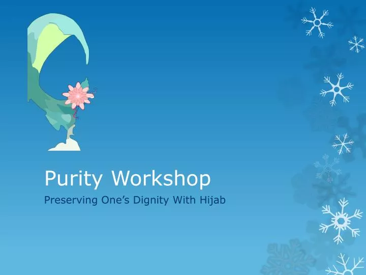 PPT - Purity Workshop PowerPoint Presentation, free download - ID:2196943