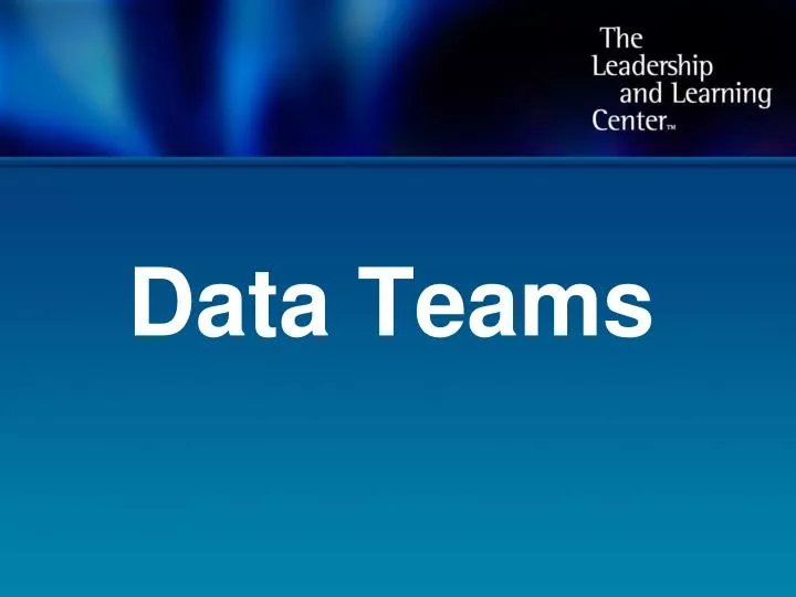 PPT - Data Teams PowerPoint Presentation, free download - ID:2197513