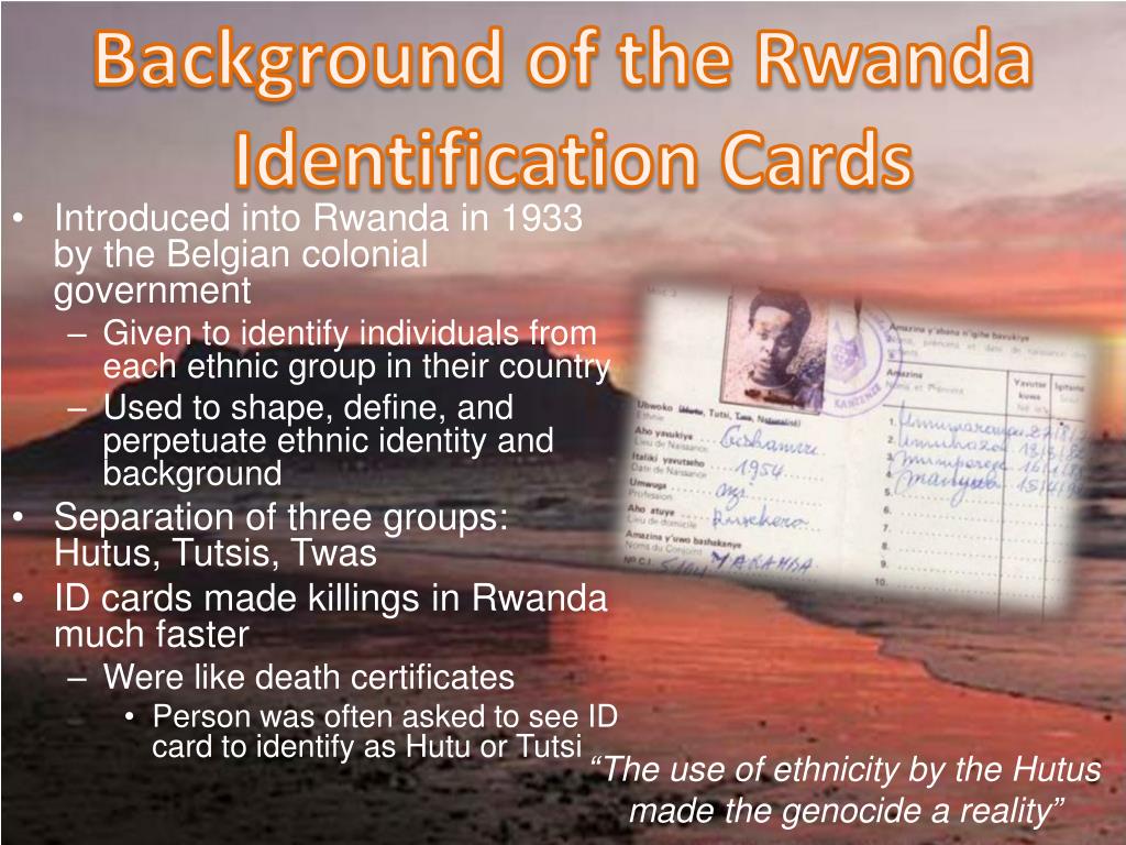 PPT - The Rwandan Genocide: Ethnicity to Nationality PowerPoint ...