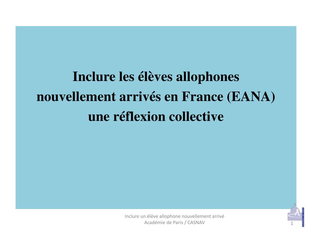 PPT - Inclure les élèves allophones nouvellement arrivés en France ...