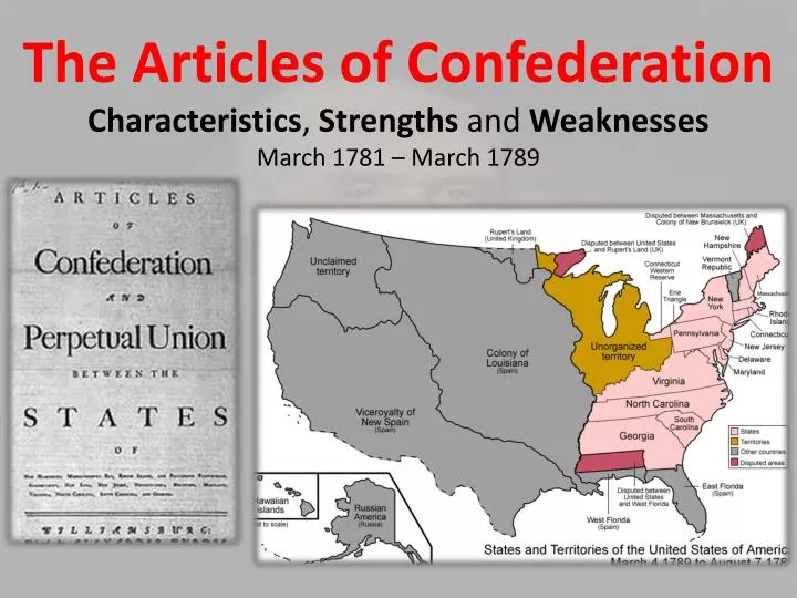 PPT - The Articles of Confederation Characteristics , Strengths and ...