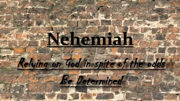 PPT - Nehemiah PowerPoint Presentation, free download - ID:2199132