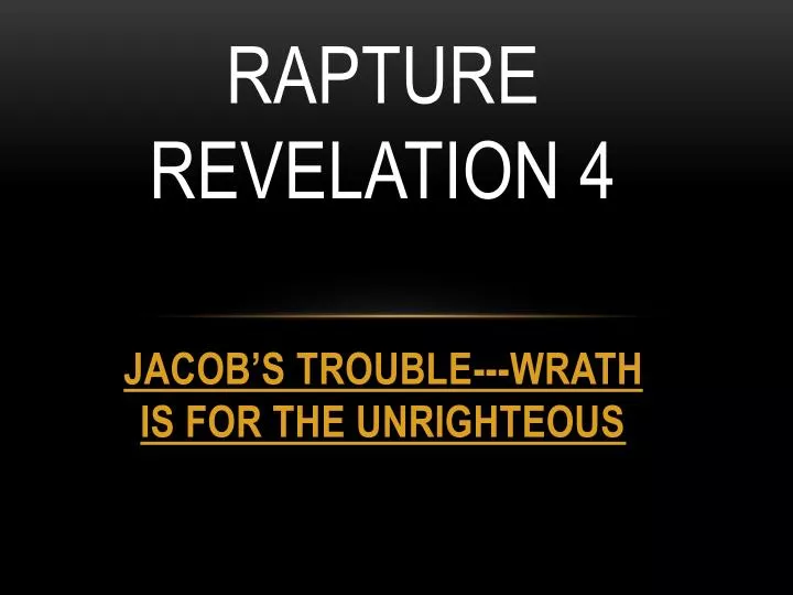 PPT - RAPTURE REVELATION 4 PowerPoint Presentation, free download - ID ...