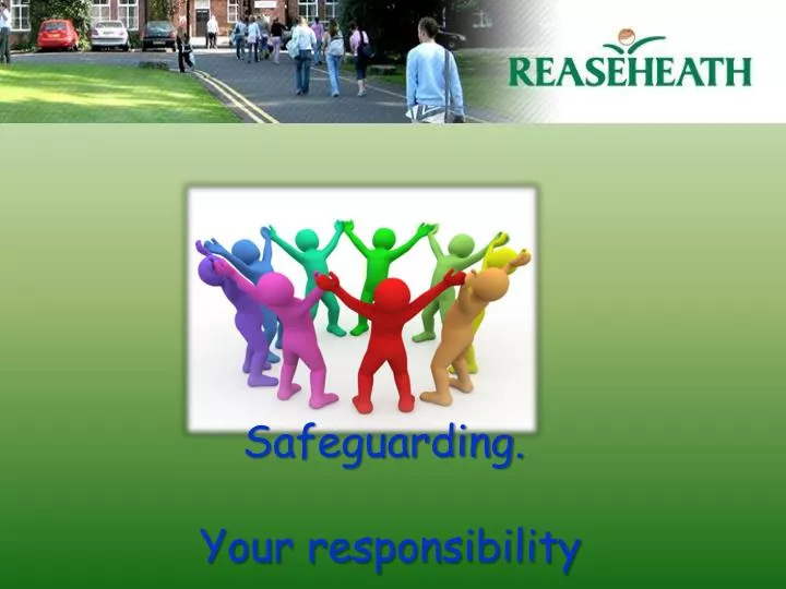 PPT - Safeguarding. Your responsibility PowerPoint Presentation, free ...