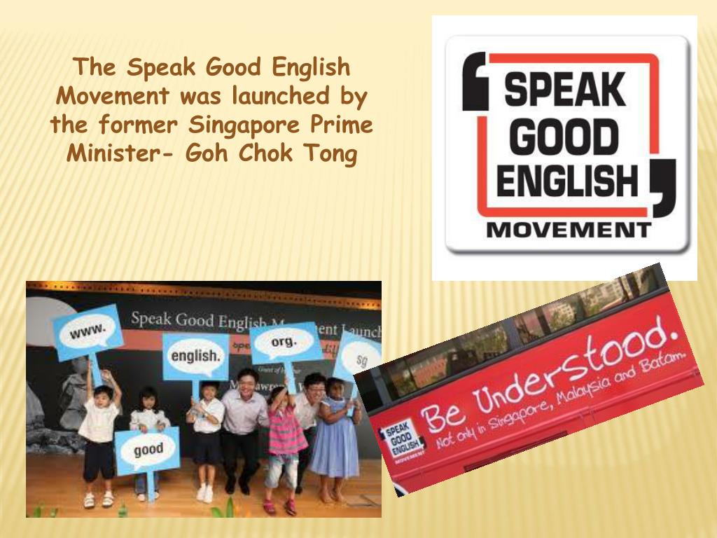 PPT - Speak Good English Movement - Singapore PowerPoint Presentation ...