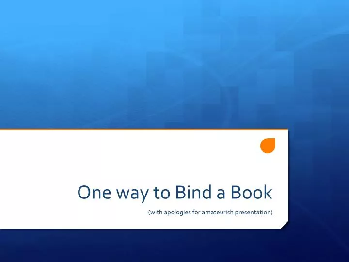 PPT - One way to Bind a Book PowerPoint Presentation, free download ...