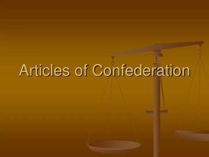 PPT - Articles of Confederation PowerPoint Presentation, free download ...