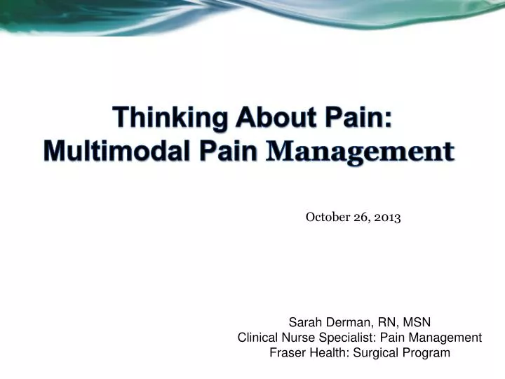 PPT - Thinking About Pain: Multimodal Pain Management PowerPoint ...