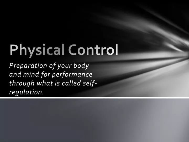 PPT - Physical Control PowerPoint Presentation, free download - ID:2202555