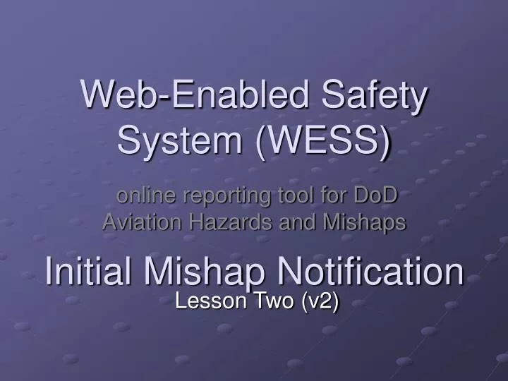 PPT - Web-Enabled Safety System (WESS) PowerPoint Presentation, free ...