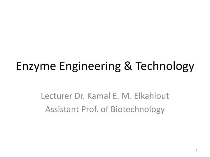 PPT - Enzyme Engineering & Technology PowerPoint Presentation, free ...