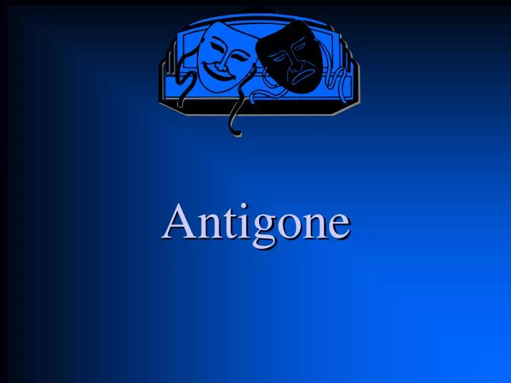 PPT - Antigone PowerPoint Presentation, free download - ID:2204270