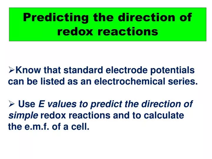 PPT - Predicting the direction of redox reactions PowerPoint ...