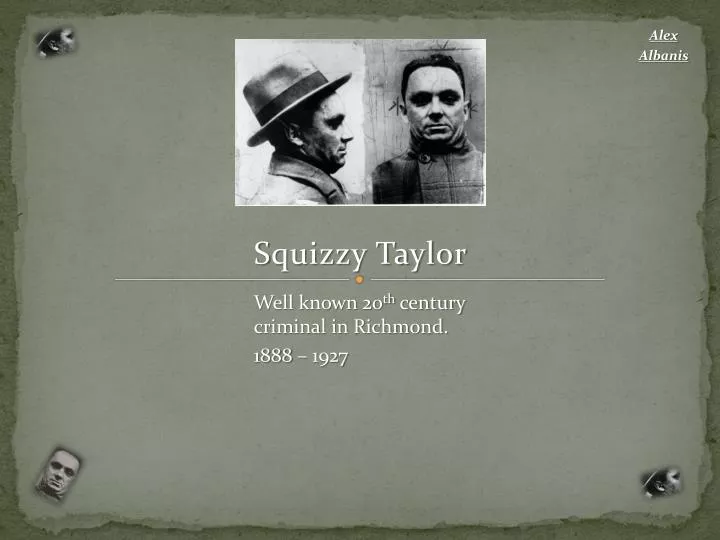 PPT - Squizzy Taylor PowerPoint Presentation, free download - ID:2205103