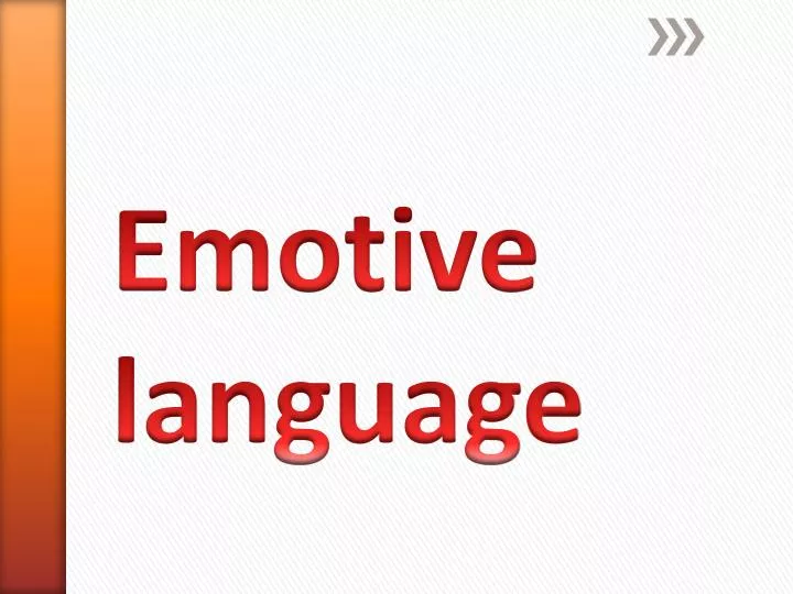PPT - Emotive language PowerPoint Presentation, free download - ID:2205511