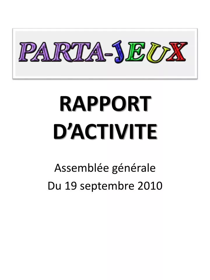PPT - RAPPORT D’ACTIVITE PowerPoint Presentation, free download - ID ... PPT - RAPPORT D’ACTIVITE PowerPoint Presentation, free download - ID ...