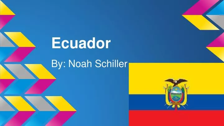PPT - Ecuador PowerPoint Presentation, free download - ID:2205848