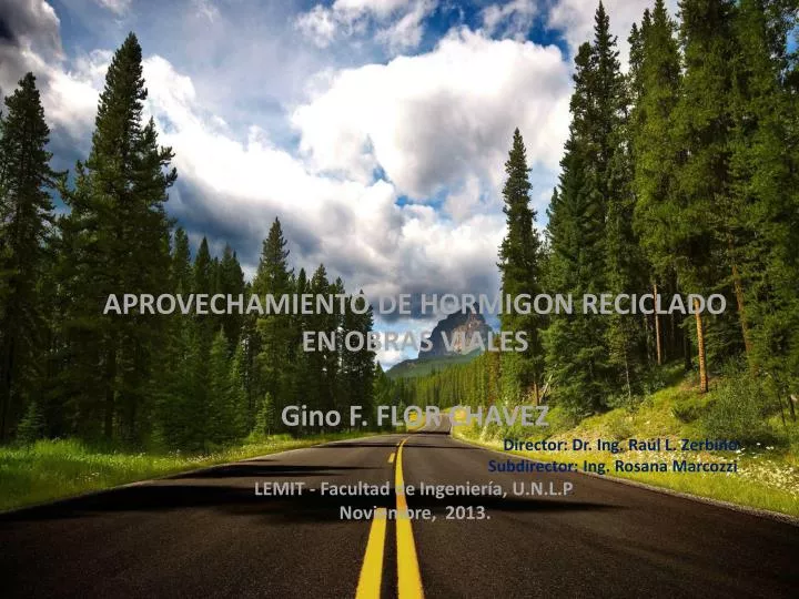 PPT - APROVECHAMIENTO DE HORMIGON RECICLADO EN OBRAS VIALES Gino F ...