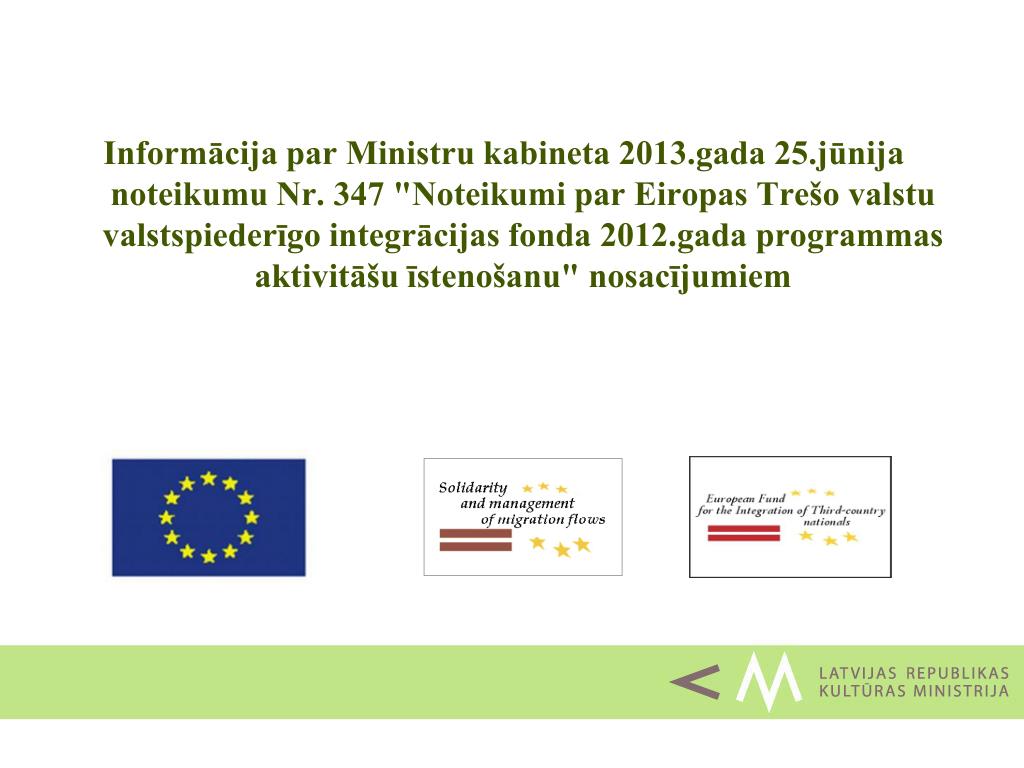 PPT - Gatis Preimanis Latvijas Republikas Kultūras ministrijas Eiropas ...