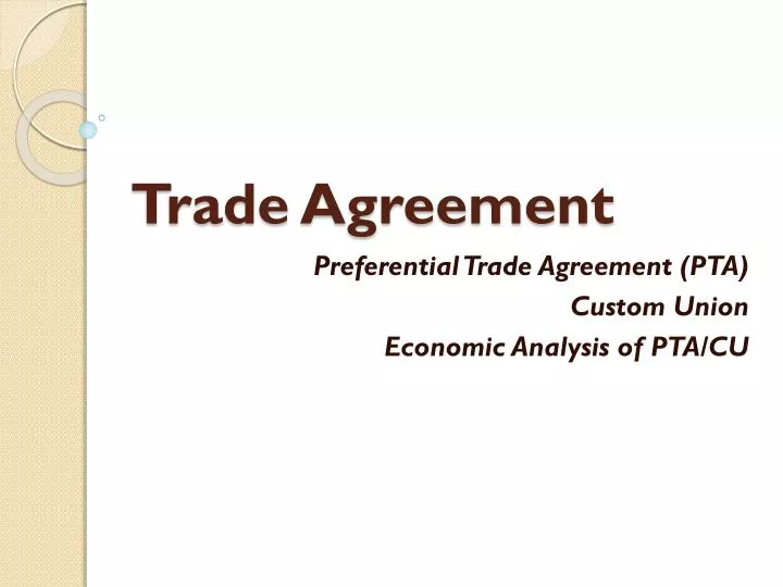 PPT - Trade Agreement PowerPoint Presentation, free download - ID:2206266